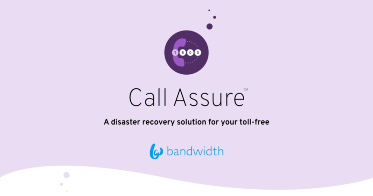 Bandwidth Announces Call Assure, the Only Comprehensive Toll-Free ...
