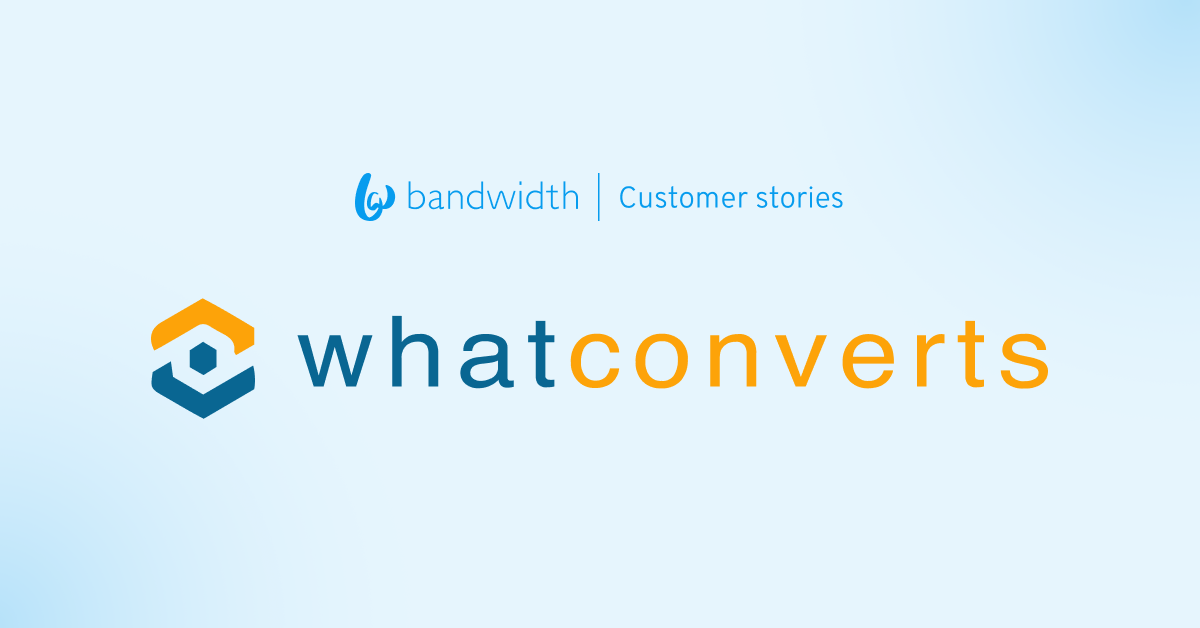 WhatConverts | Bandwidth